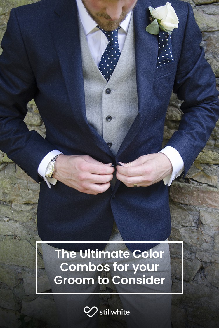 The Ultimate Color Combos for your Groom to Consider – Stillwhite Blog