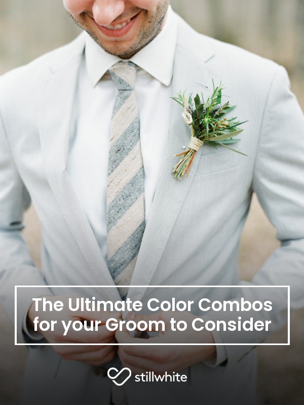 The Ultimate Color Combos for your Groom to Consider – Stillwhite Blog