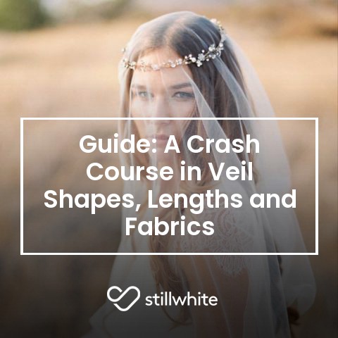 Guide: A Crash Course in Veil Shapes, Lengths and Fabrics – Stillwhite Blog