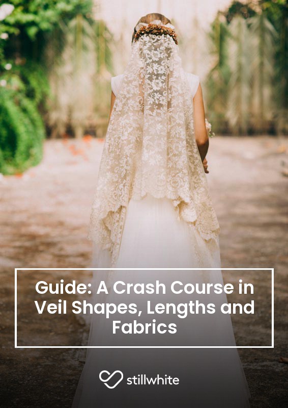 Guide: A Crash Course in Veil Shapes, Lengths and Fabrics – Stillwhite Blog