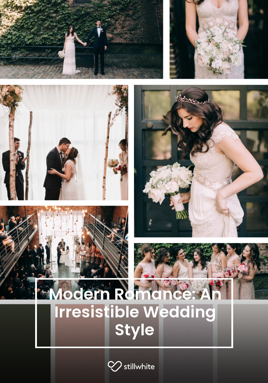 Modern Romance: An Irresistible Wedding Style – Stillwhite Blog