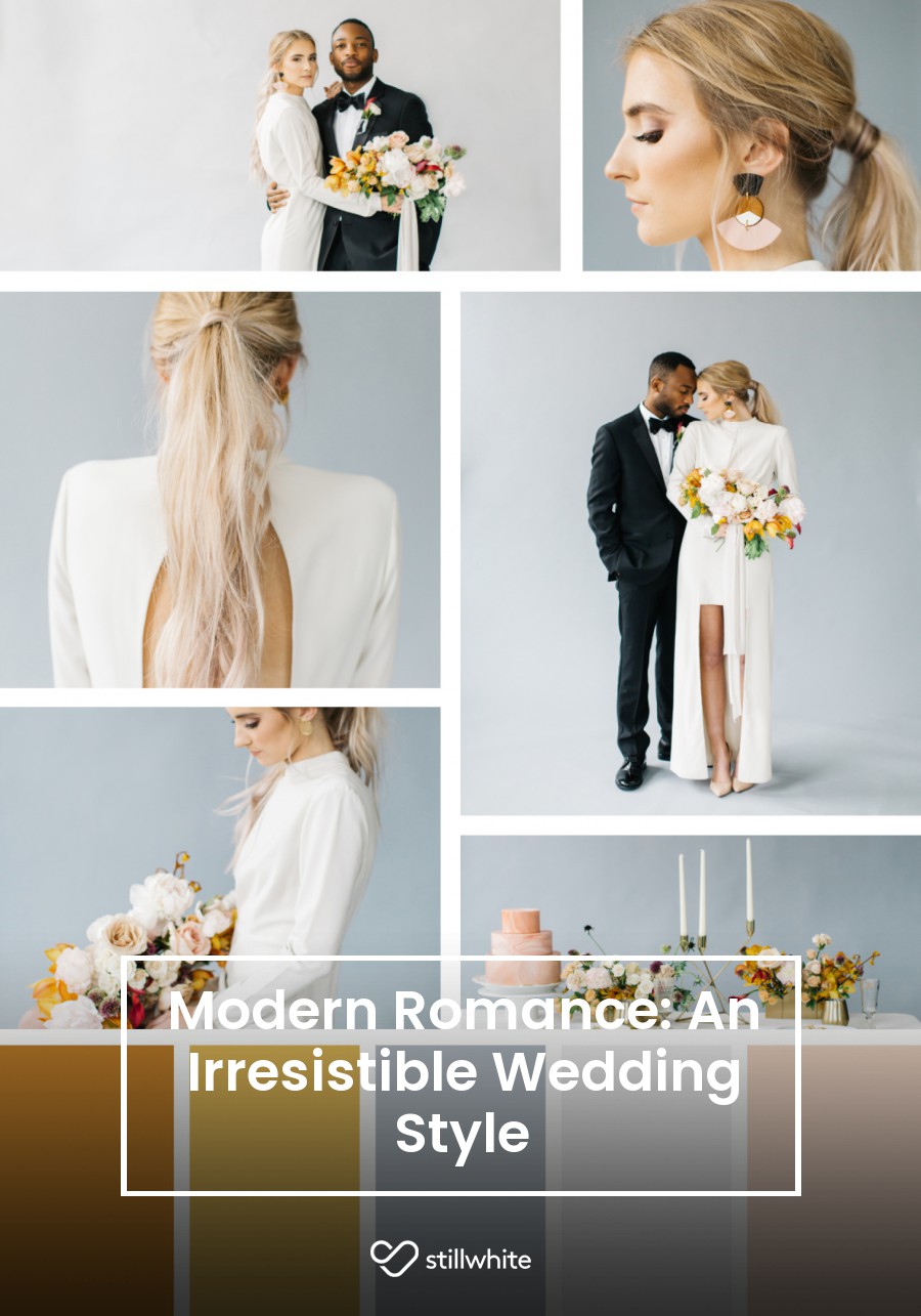 Modern Romance: An Irresistible Wedding Style – Stillwhite Blog