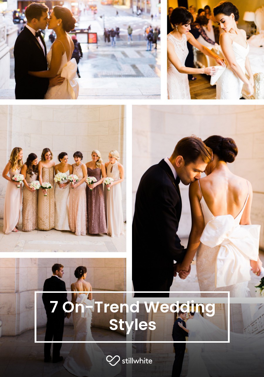 7 On-Trend Wedding Styles – Stillwhite Blog