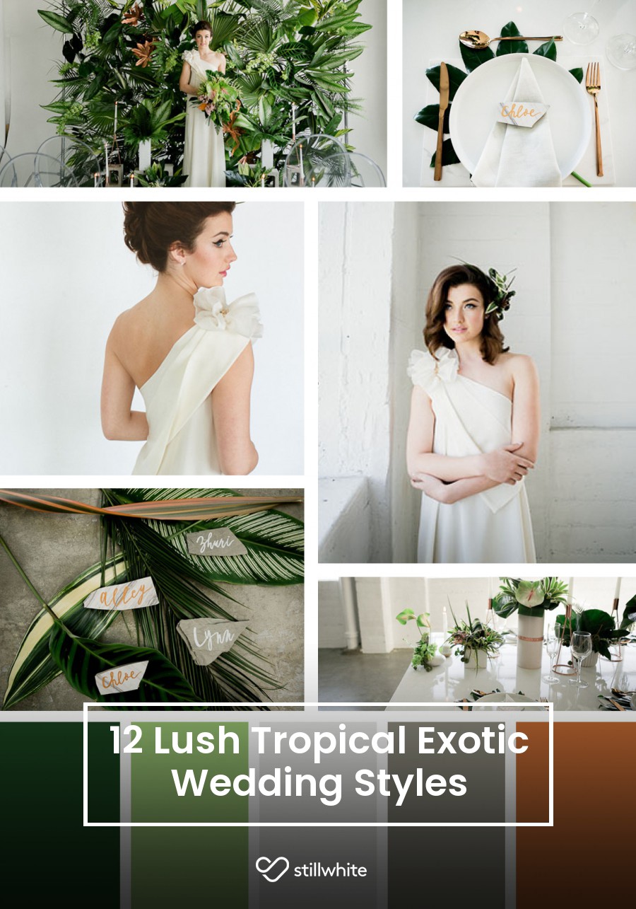12 Lush Tropical Exotic Wedding Styles – Stillwhite Blog