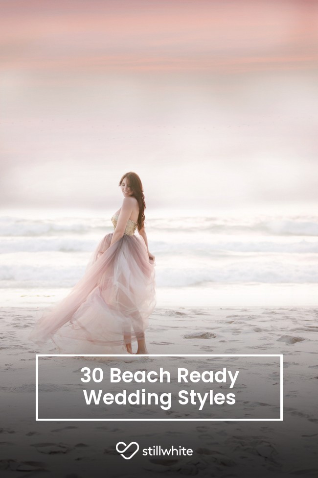 30 Beach Ready Wedding Styles – Stillwhite Blog
