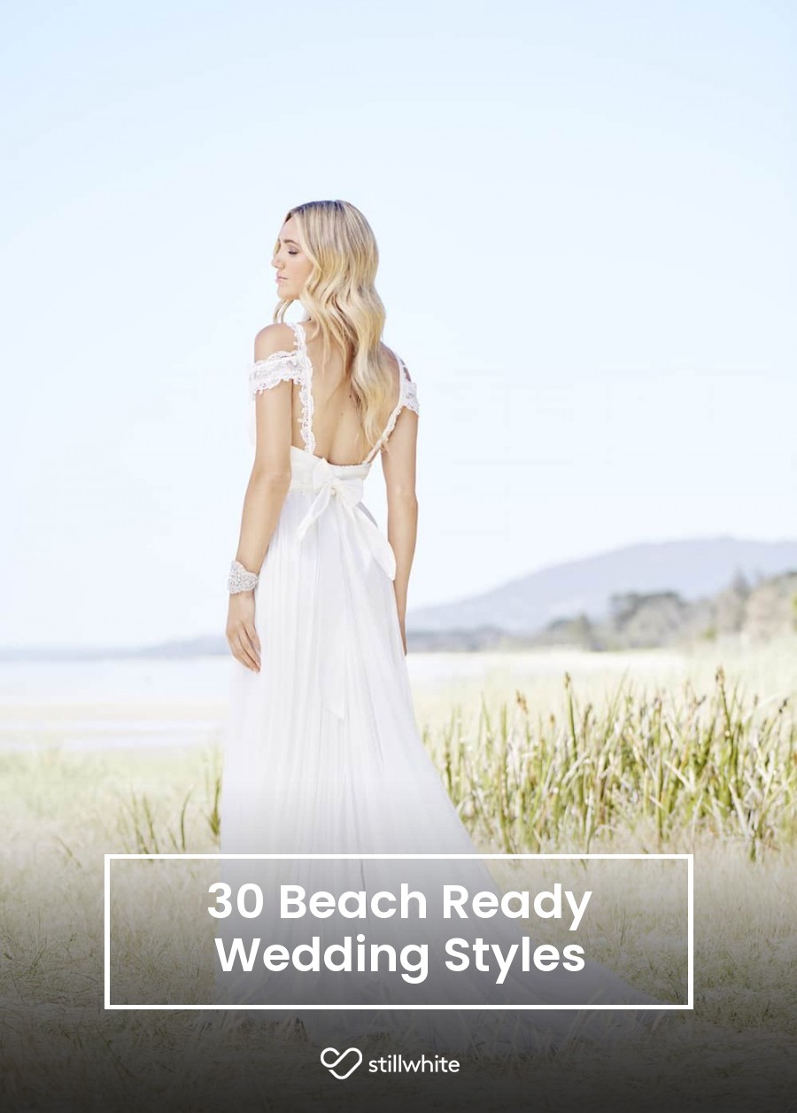 30 Beach Ready Wedding Styles – Stillwhite Blog