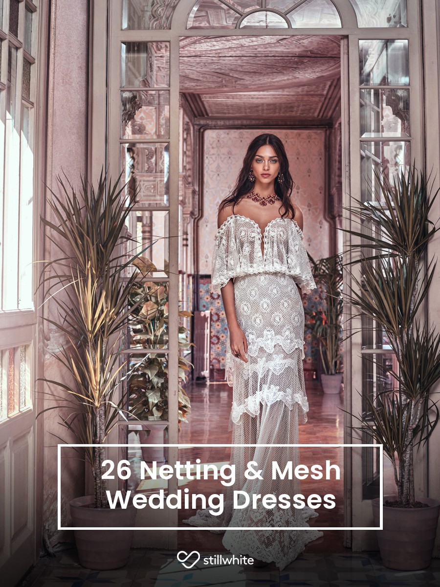 26 Netting & Mesh Wedding Dresses – Stillwhite Blog