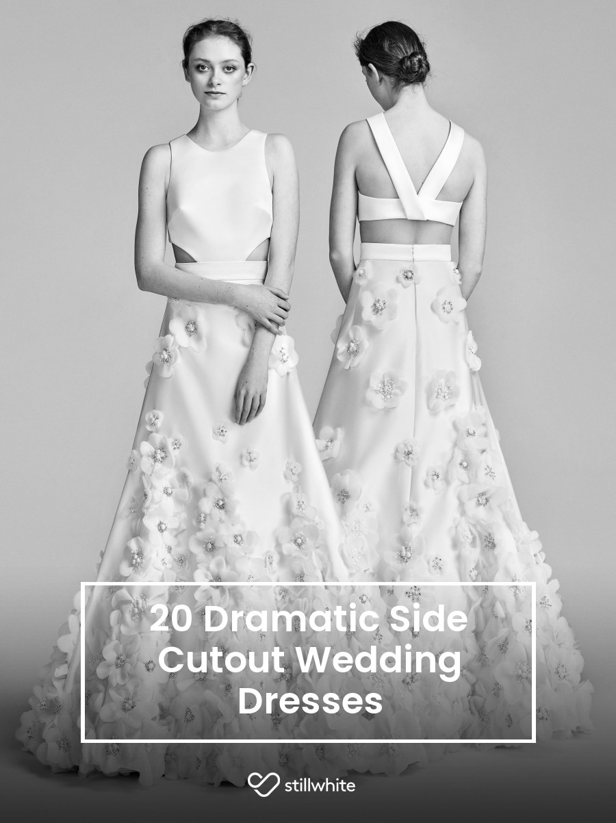 20 Dramatic Side Cutout Wedding Dresses – Stillwhite Blog