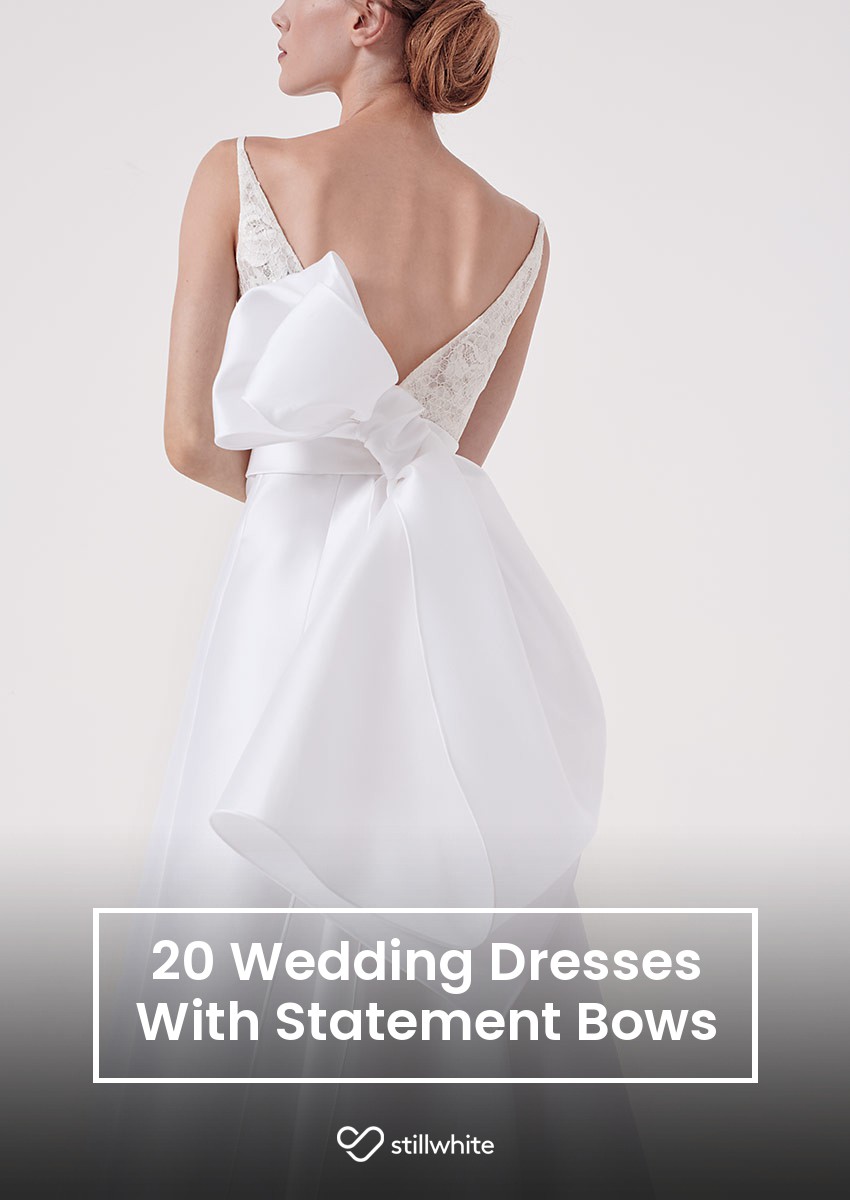 20 Wedding Dresses With Statement Bows – Stillwhite Blog