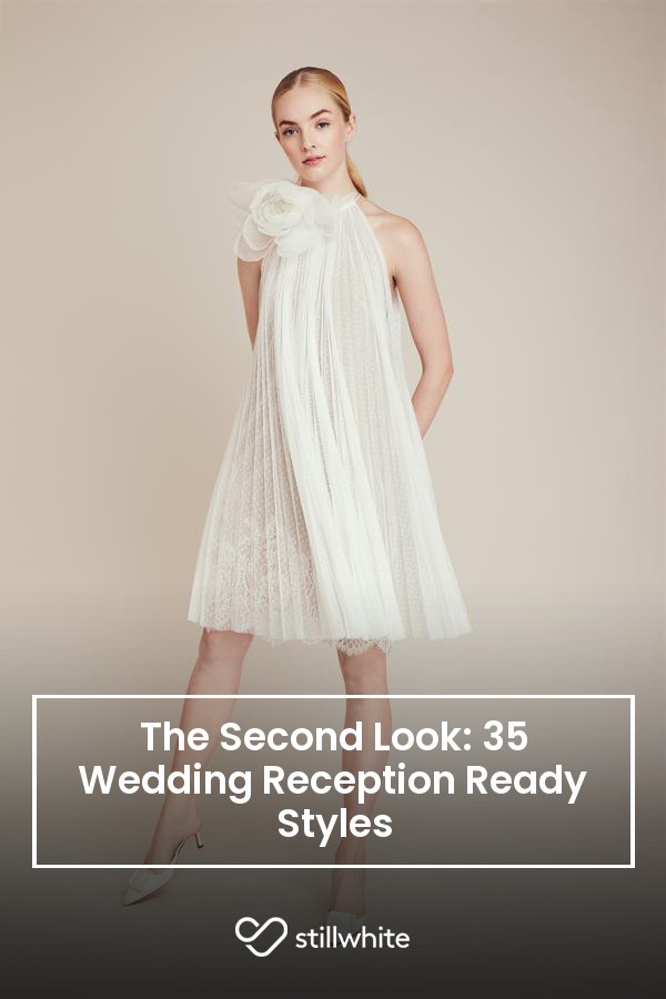 The Second Look: 35 Wedding Reception Ready Styles – Stillwhite Blog