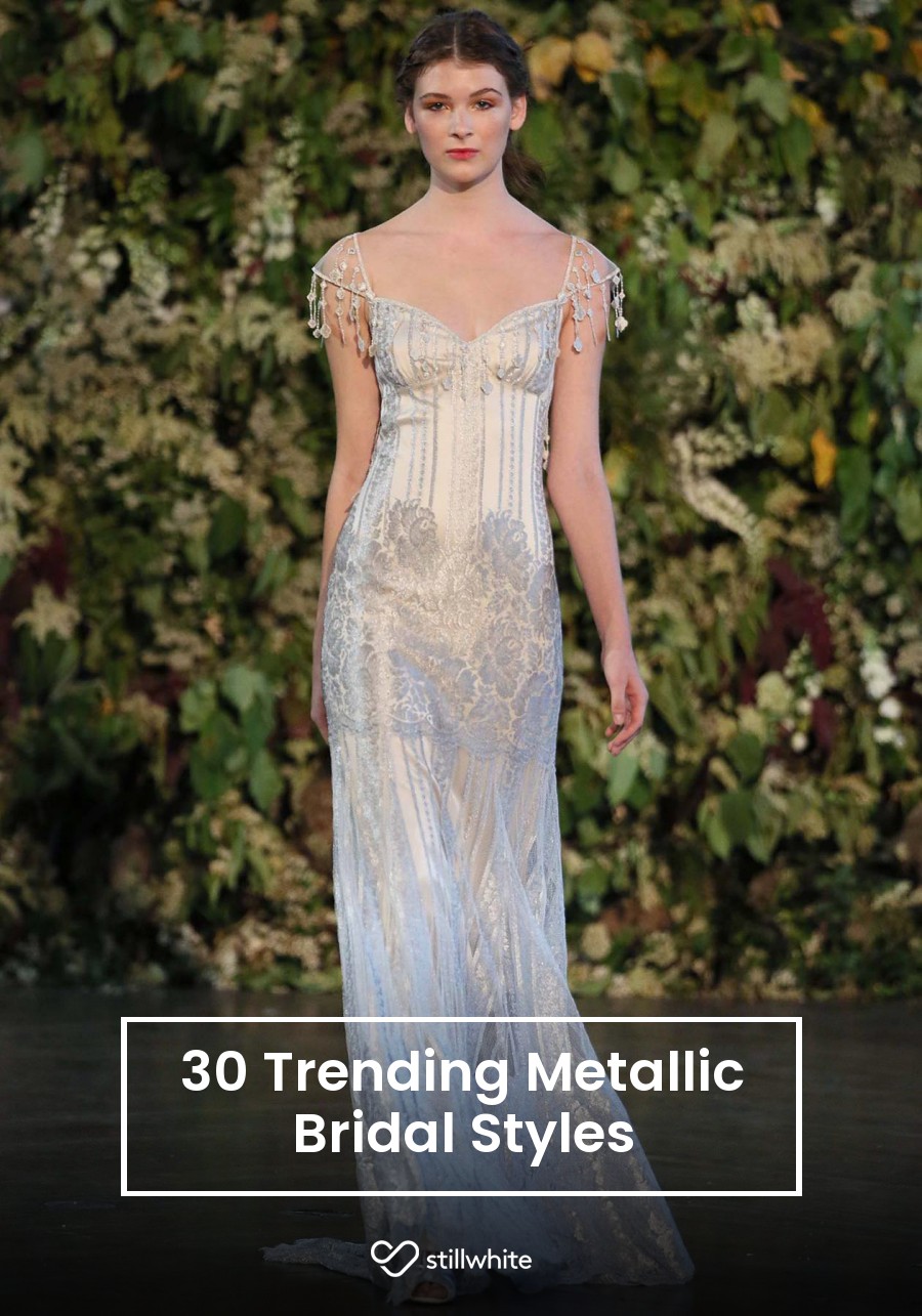 30 Trending Metallic Bridal Styles – Stillwhite Blog