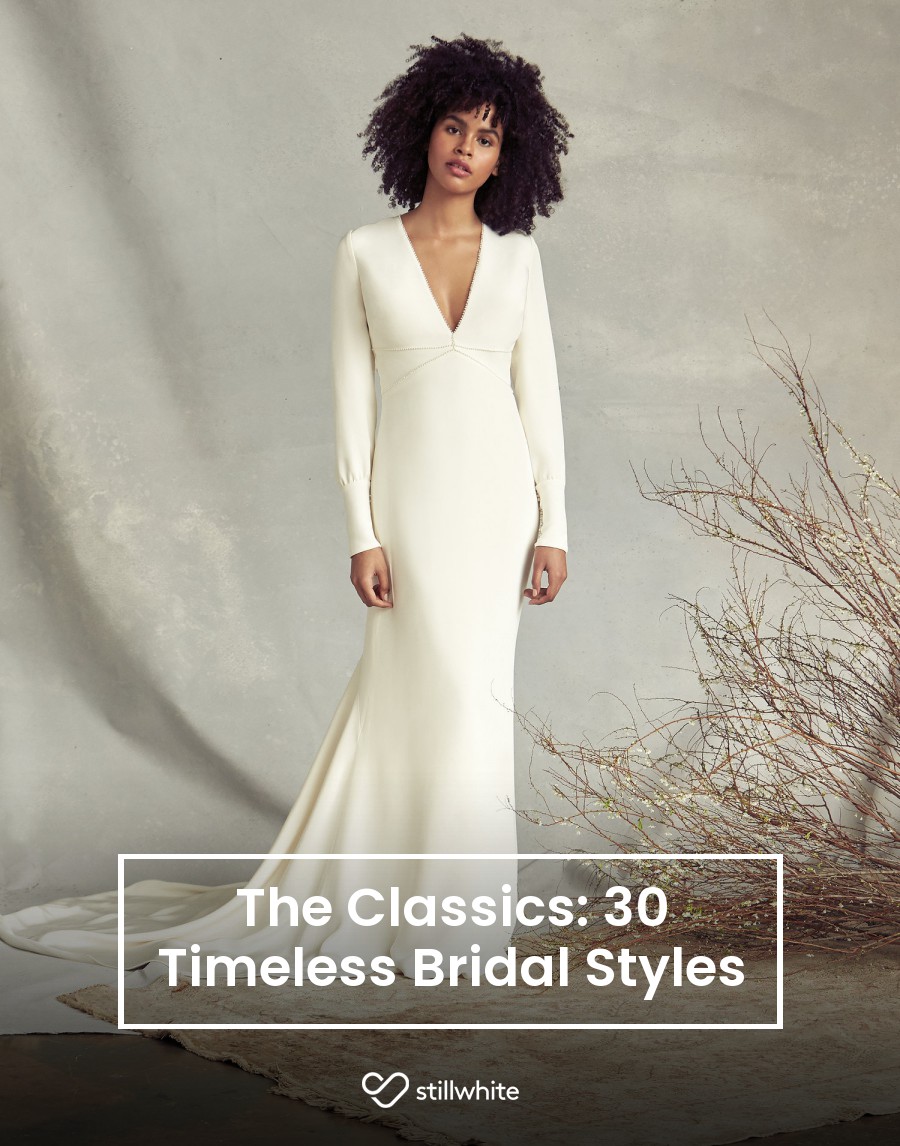 The Classics: 30 Timeless Bridal Styles – Stillwhite Blog