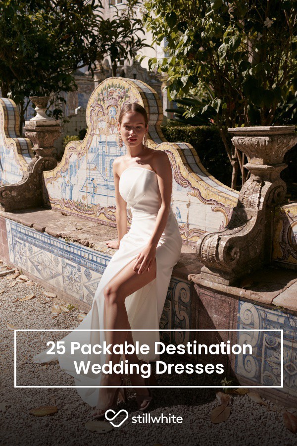 25 Packable Destination Wedding Dresses – Stillwhite Blog