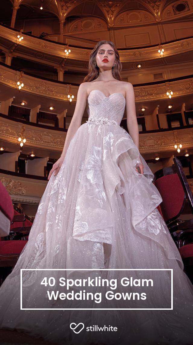 40 Sparkling Glam Wedding Gowns – Stillwhite Blog
