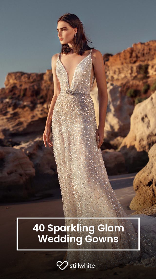 40 Sparkling Glam Wedding Gowns – Stillwhite Blog