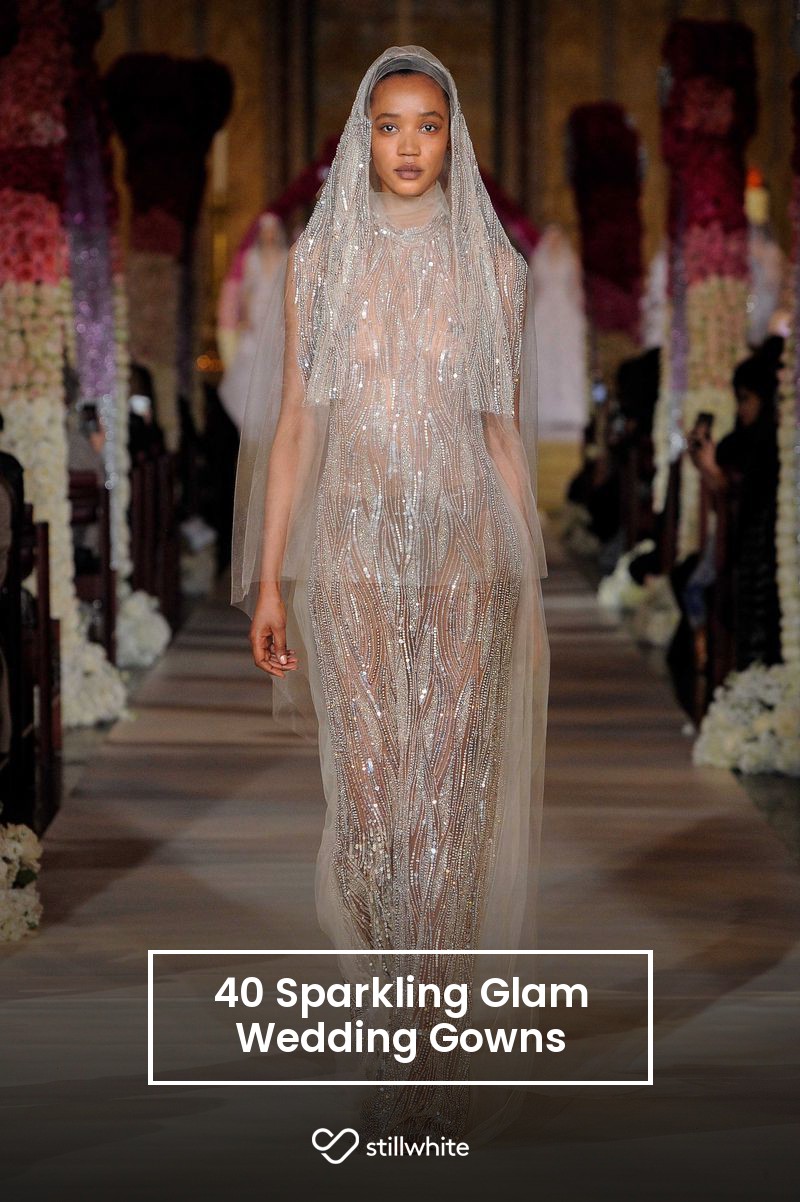 40 Sparkling Glam Wedding Gowns – Stillwhite Blog