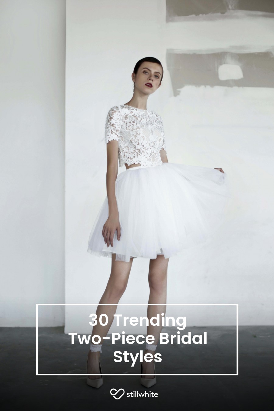 30 Trending Two-Piece Bridal Styles – Stillwhite Blog