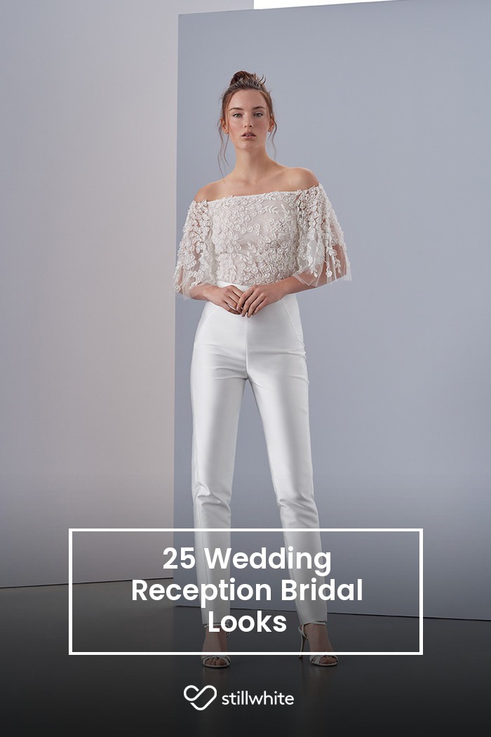 25 Wedding Reception Bridal Looks – Stillwhite Blog