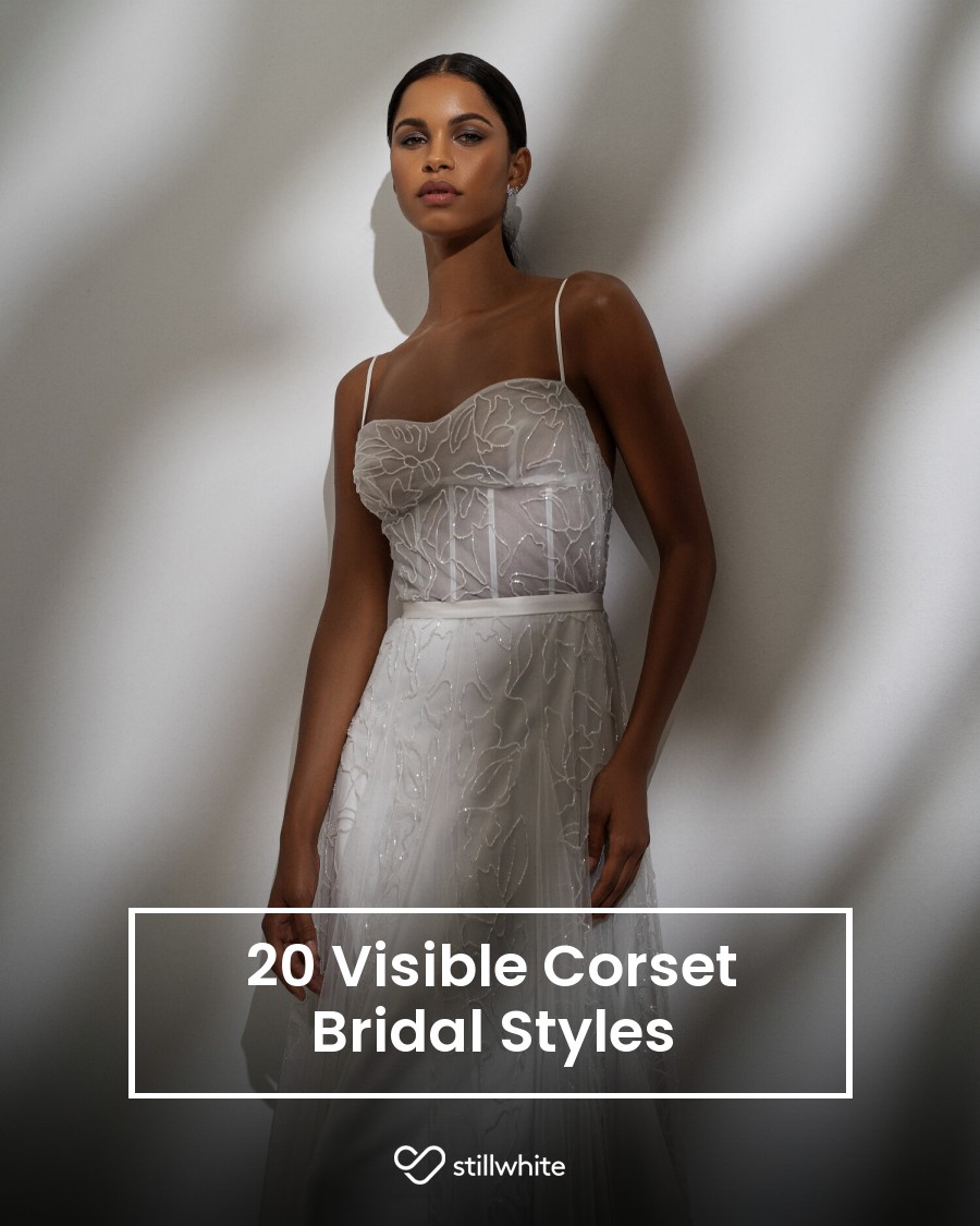 20 Visible Corset Bridal Styles – Stillwhite Blog
