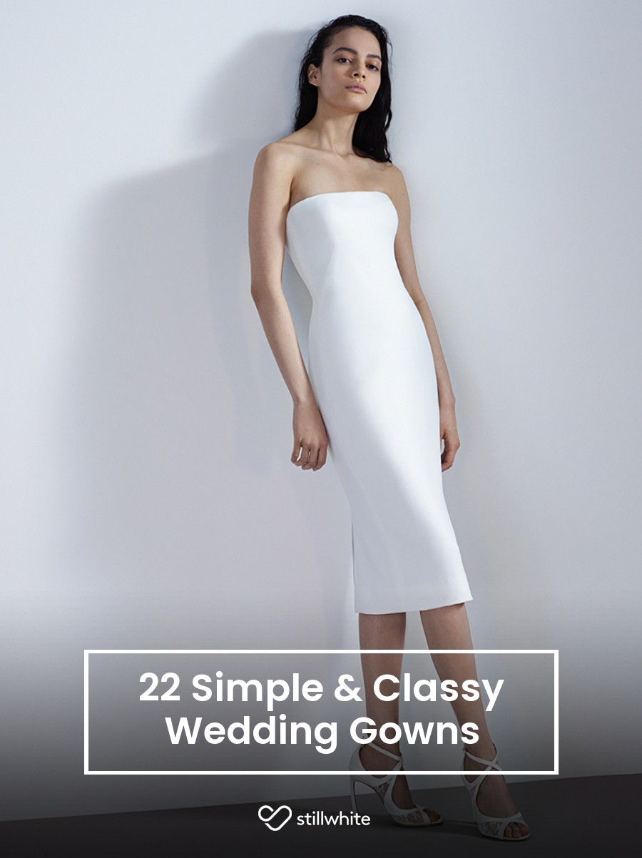22 Simple & Classy Wedding Gowns – Stillwhite Blog
