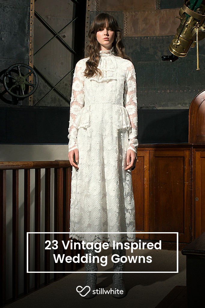 23 Vintage Inspired Wedding Gowns – Stillwhite Blog