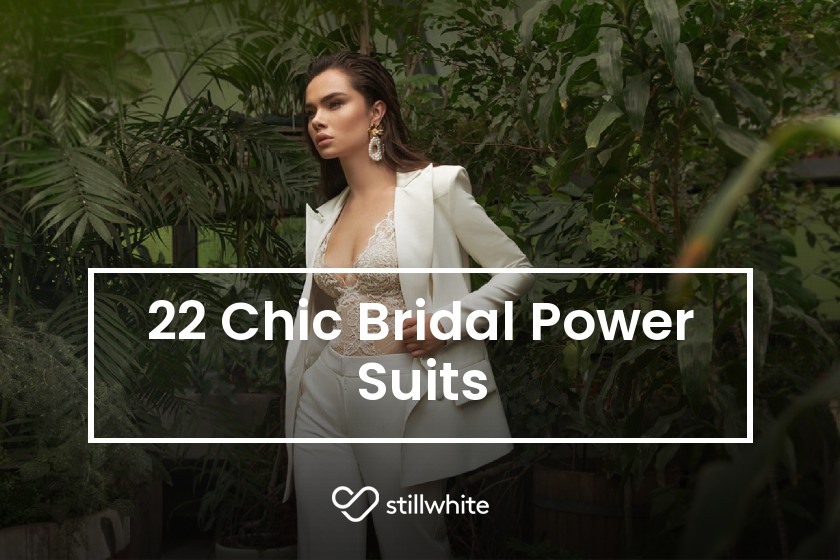 22 Chic Bridal Power Suits – Stillwhite Blog