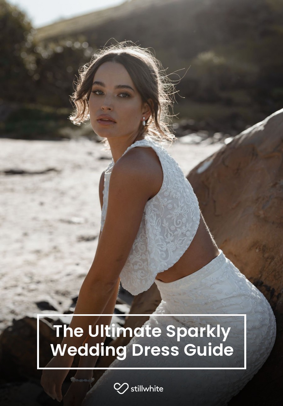 The Ultimate Sparkly Wedding Dress Guide – Stillwhite Blog