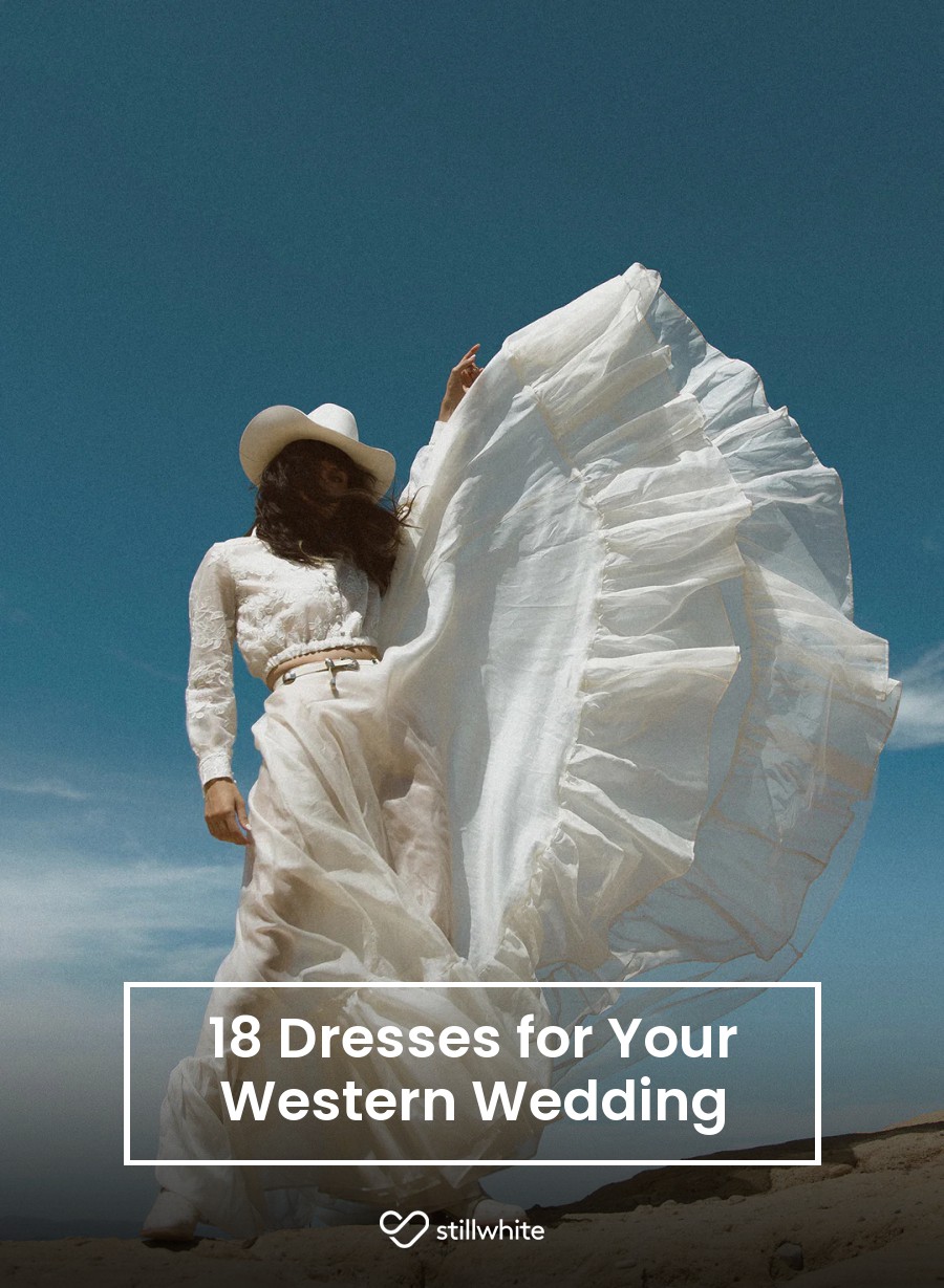18 Dresses for Your Western Wedding – Stillwhite Blog