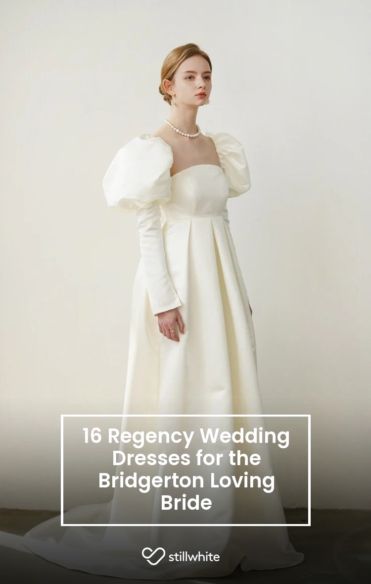 16 Regency Wedding Dresses for the Bridgerton Loving Bride – Stillwhite ...