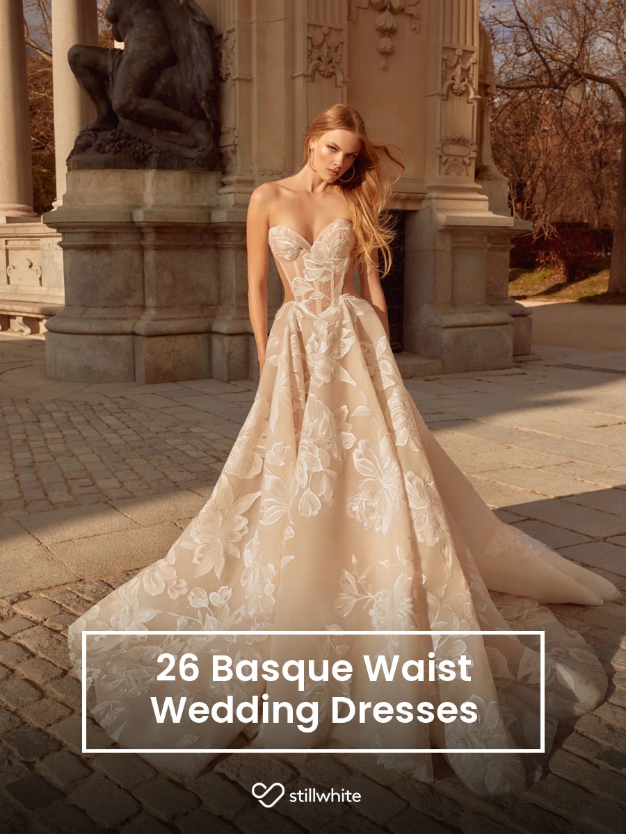 26 Basque Waist Wedding Dresses – Stillwhite Blog